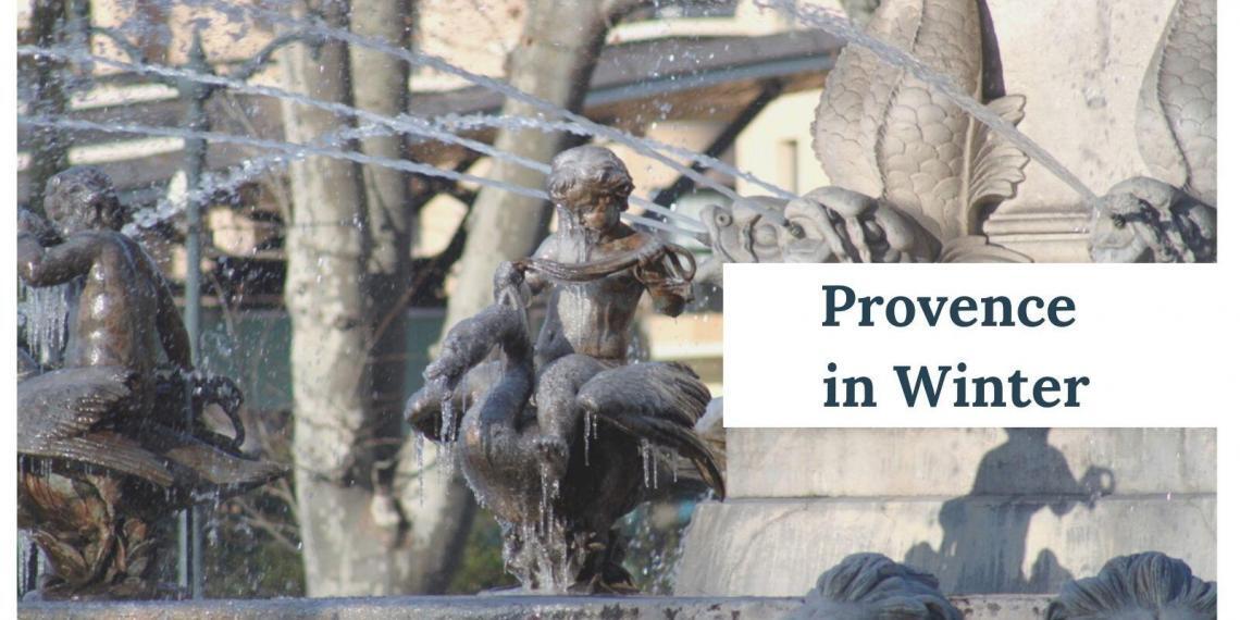 Winter Holidays in Provence 7 Things To Do - Perfectly Provence